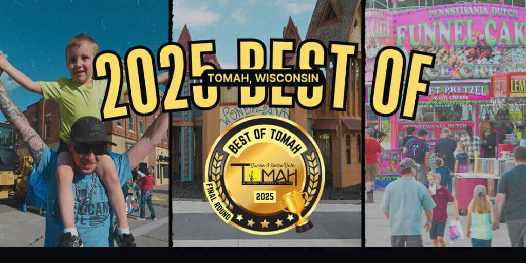 2025 Best Of Tomah Wisconsin - Greater Tomah Area Chamber of Commerce / CVB